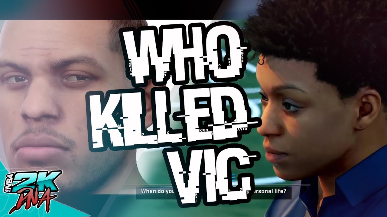 THEY KILLED VIC ? | NBA 2K Theory Ep. 2 - YouTube