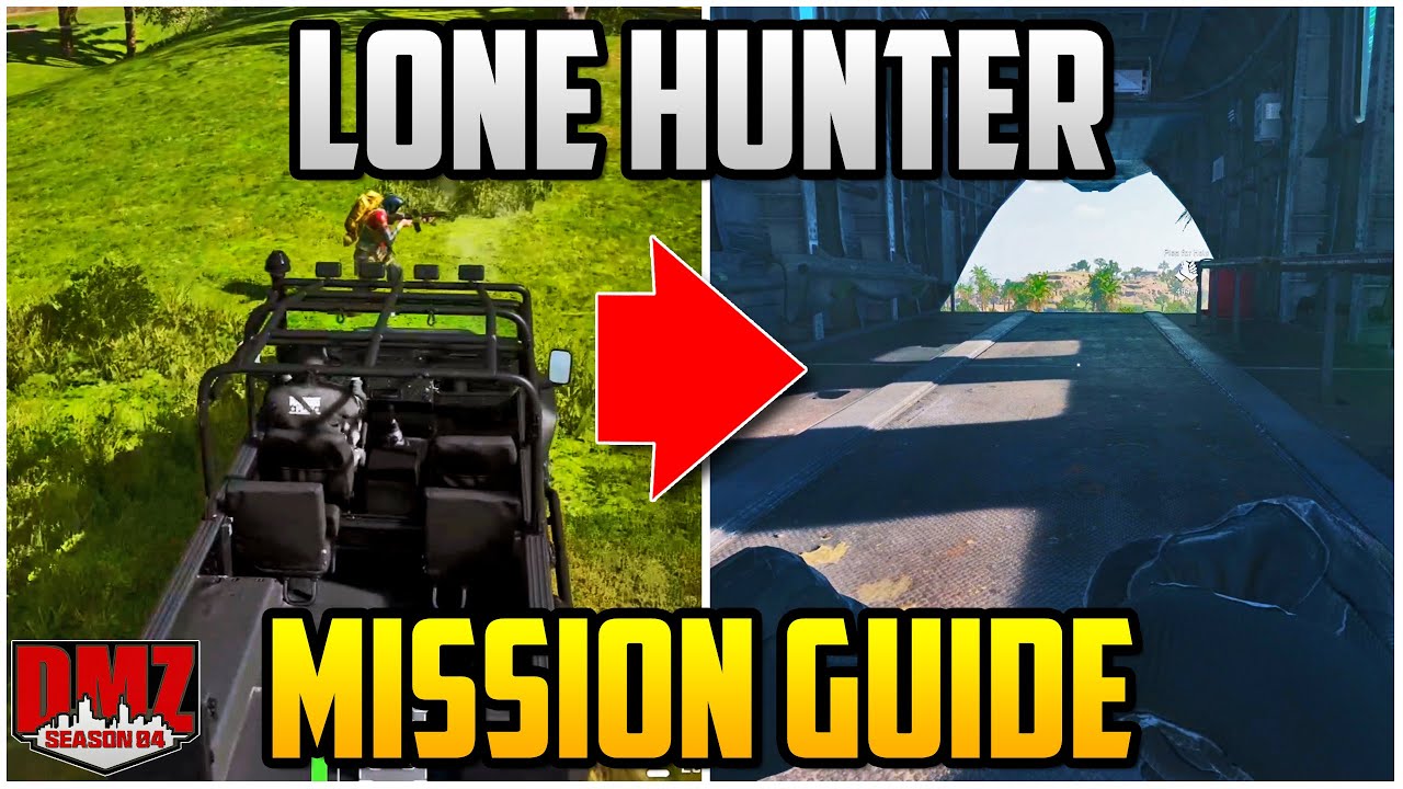 Lone Hunter Mission Guide For Season 4 Warzone DMZ (DMZ Tips & Tricks ...