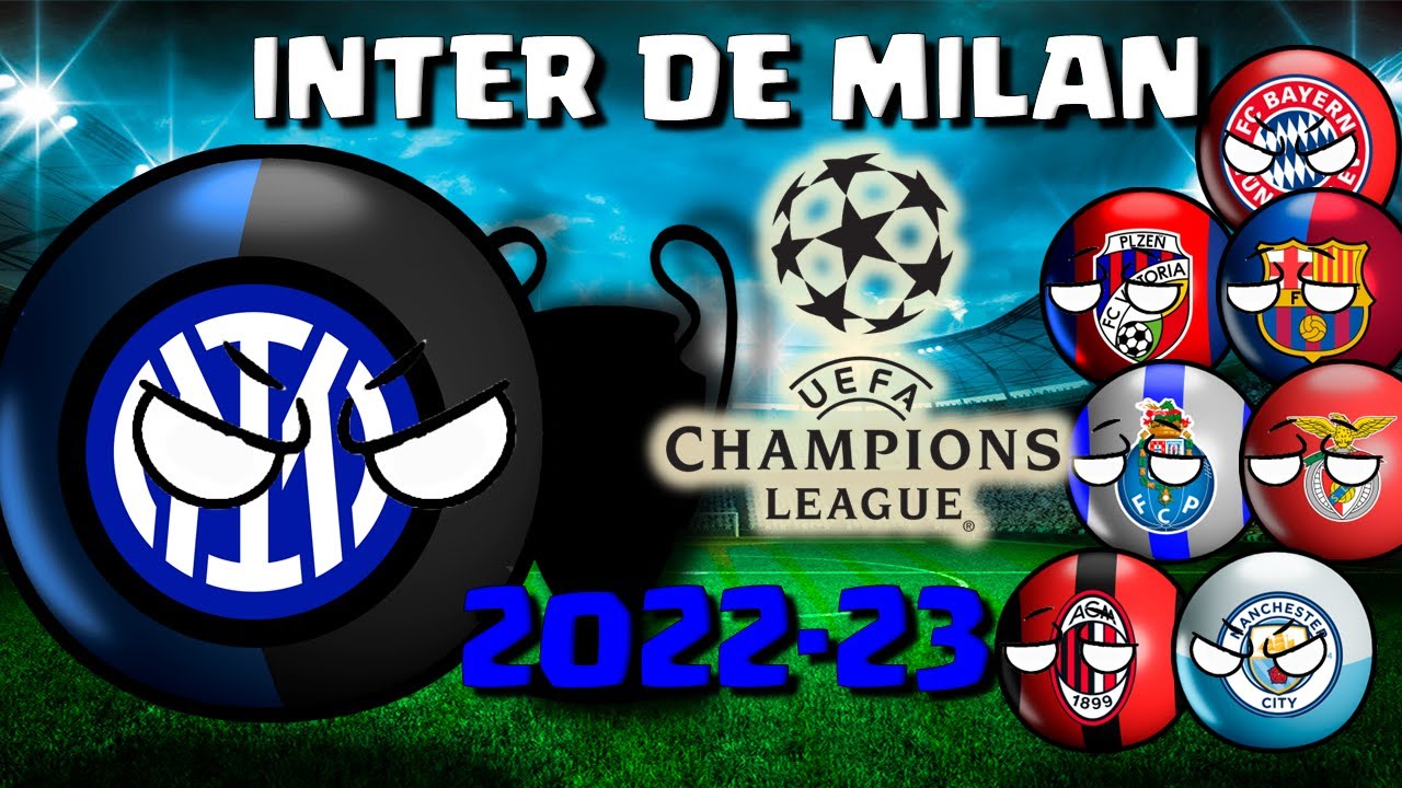 INTER DE MILAN en la CHAMPIONS LEAGUE UEFA 2022-2023| Countryballs ...