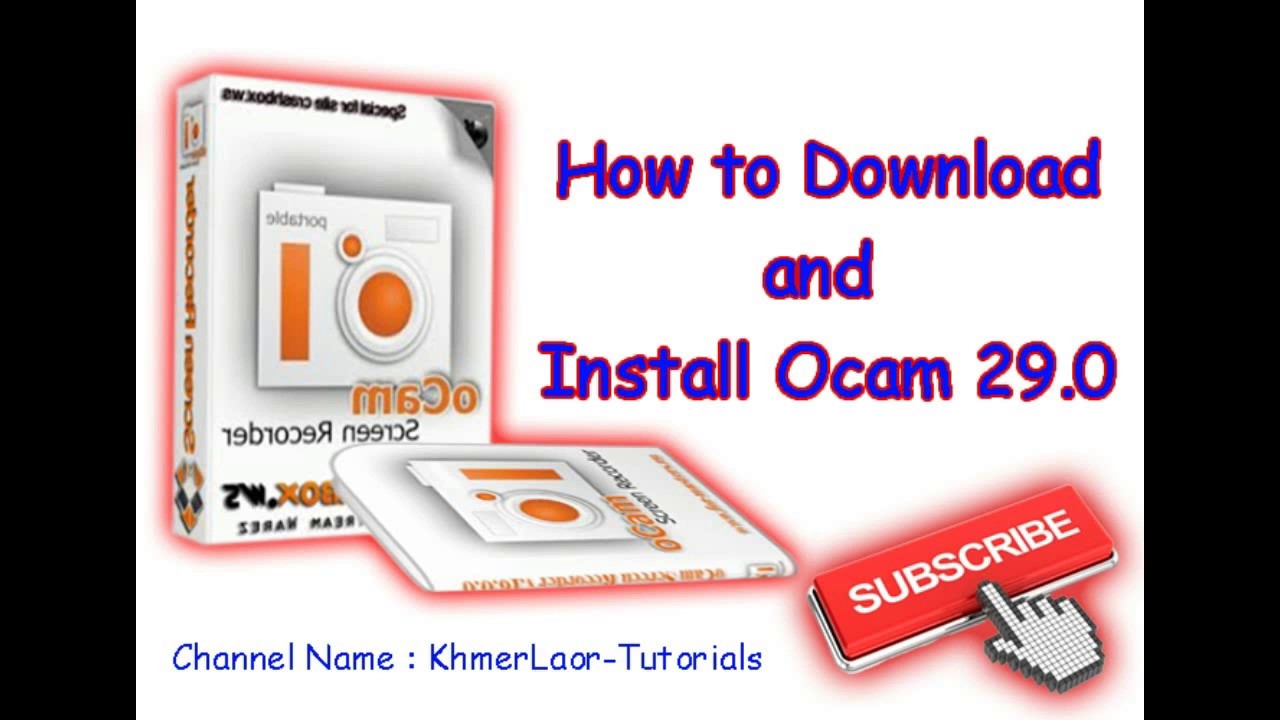 Ocam - How to download and Install Ocam 29.0 By KhmerLaor-Tutorials ...