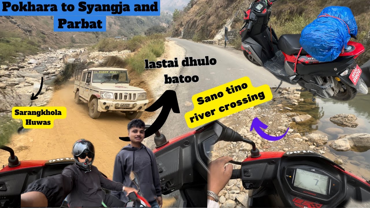 K saroo dhulooo ho Parbat ko batoo 😵 | Pokhara to Sarangkhola (Huwas ...