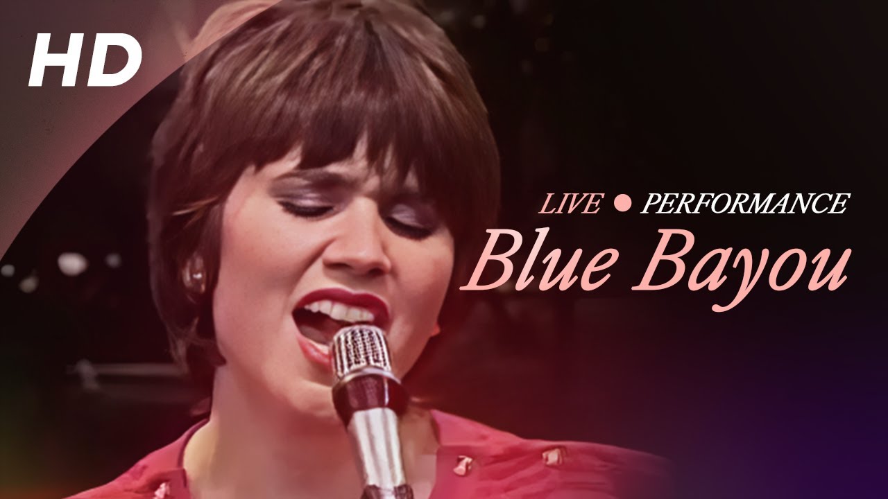 Linda Ronstadt - Blue Bayou (Official Live Performance) - YouTube