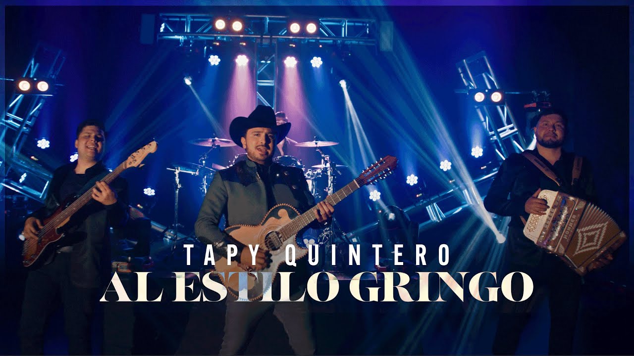 Al Estilo Gringo – Tapy Quintero (Musical Oficial) - YouTube