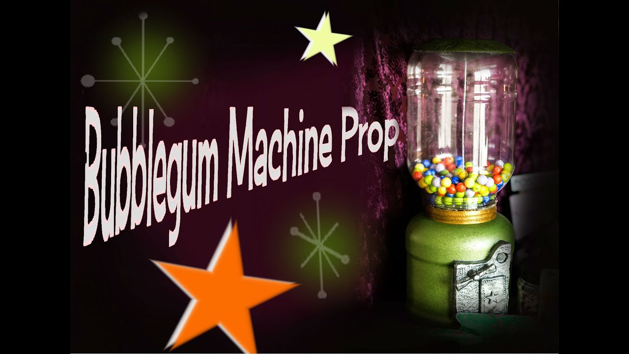 Prop Making: How to Make a Bubblegum Machine - YouTube