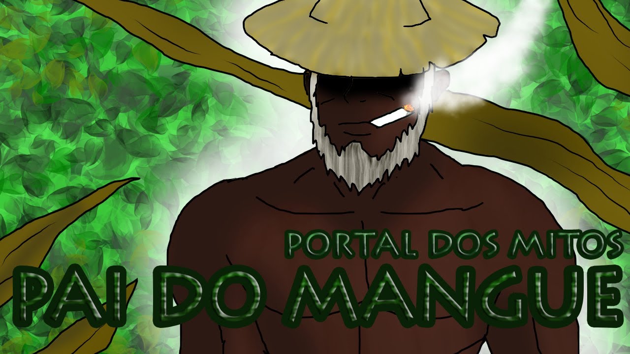 Pai do Mangue, o protetor dos manguezais (Folclore Brasileiro) - YouTube