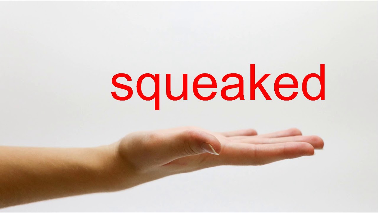 How to Pronounce squeaked - American English - YouTube