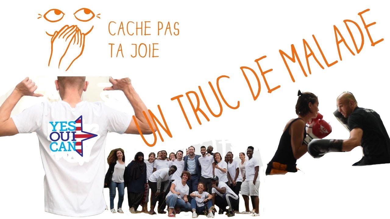 CACHE PAS TA JOIE #8 Yes Oui Can - YouTube