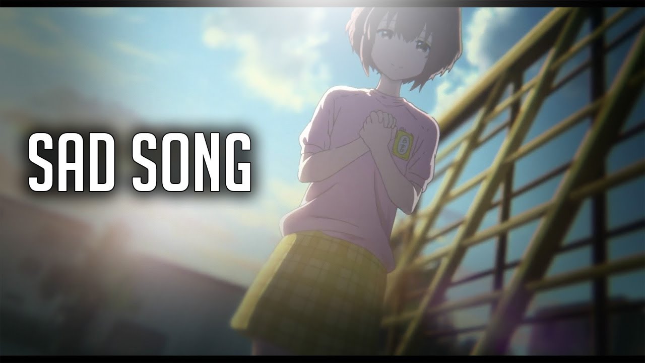 Anime Mix - AMV - Sad Song - YouTube