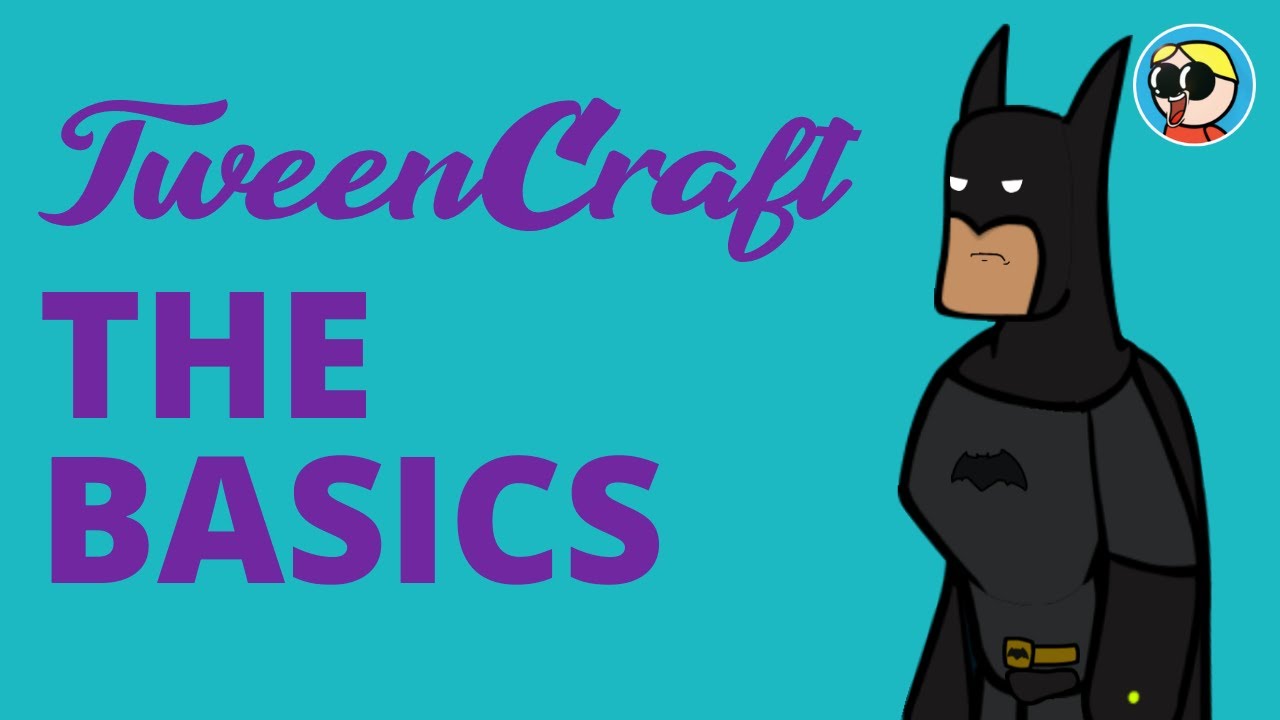TweenCraft : The Basics - YouTube