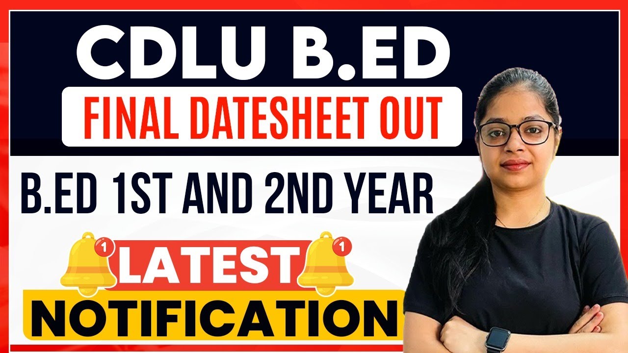 CDLU B.ed 2024 Final Datesheet OUT | CDLU B.ed Exam Update - YouTube