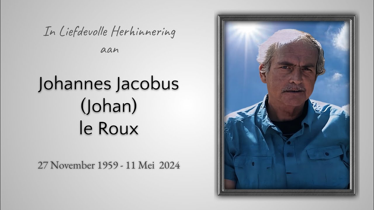 Begrafnis | Br. Johan le Roux | 16 Mei 2024 - YouTube