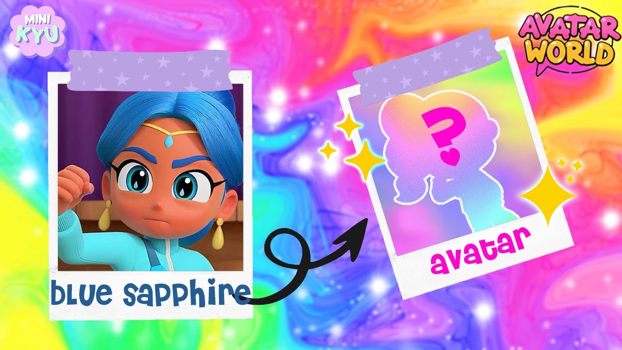 This is how 💙 BLUE SAPPHIRE 💎 look in AVATAR WORLD 🌎 RAINBOW BUBBLEGEM ...
