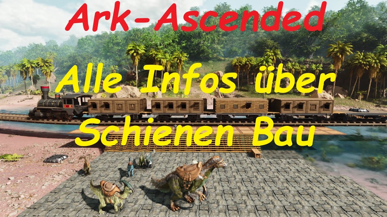 Ark Ascended - Alles über Schienen Bau - YouTube