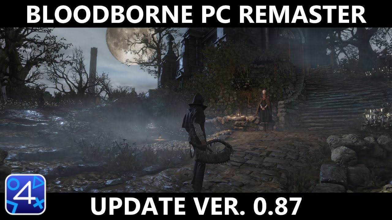 Bloodborne PC Remaster Project ~ Update Ver. 0.87 | ShadPS4 0.6.1 WIP ...