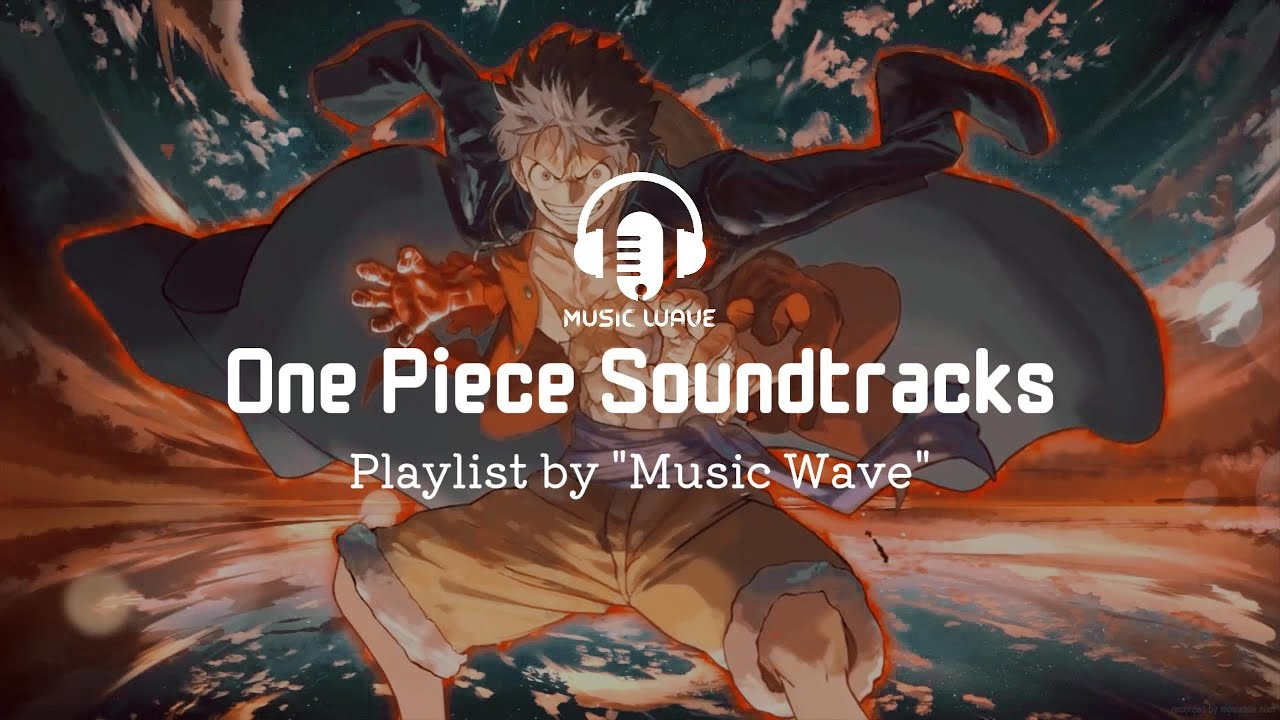 ONE PIECE BEST SOUNDTRACKS I 4K MUSIC WAVE - YouTube