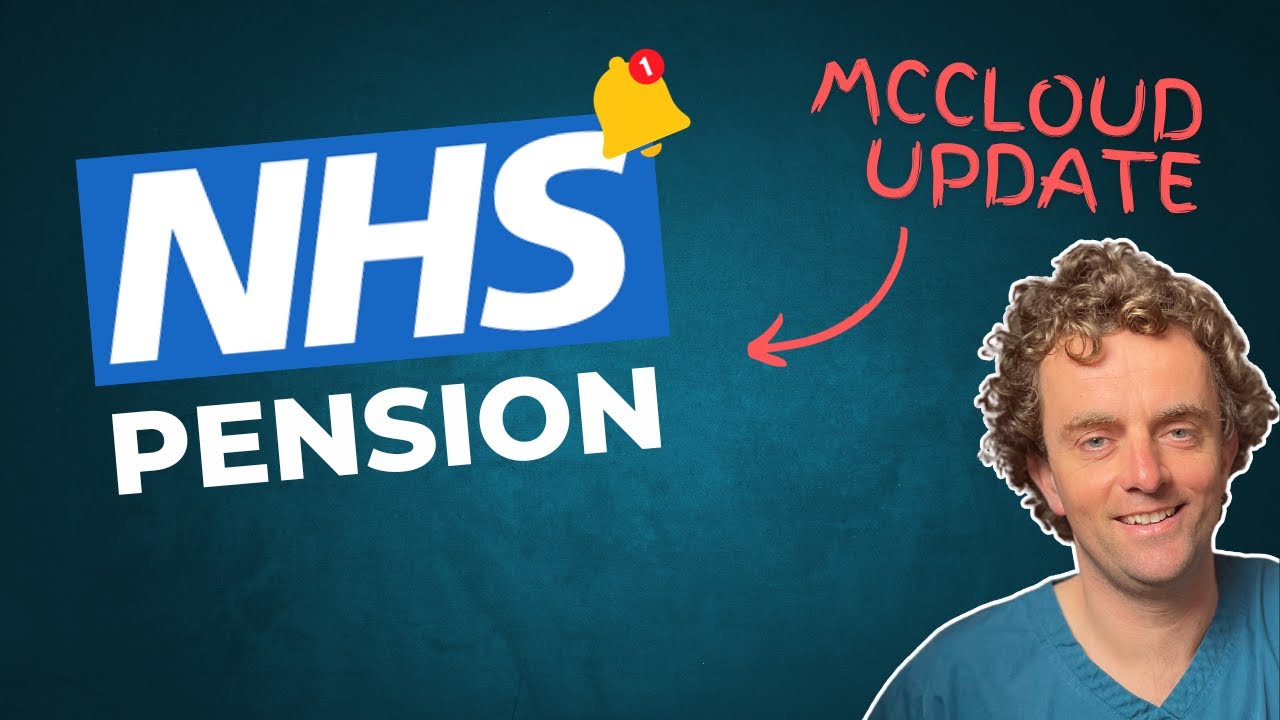 CRITICAL NHS PENSION MCCLOUD UPDATE - YouTube