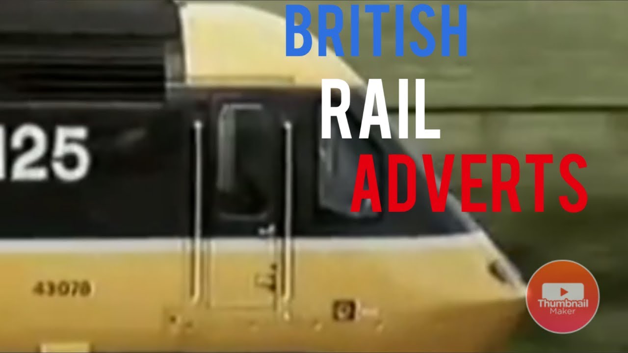 2 British Rail (BR) adverts - YouTube