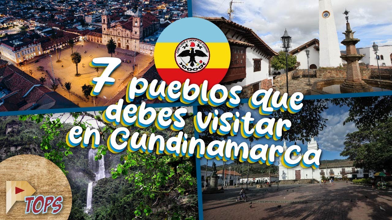 7 PUEBLOS MÁS LINDOS DE CUNDINAMARCA que debes visitar | Colombia ...