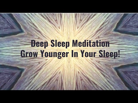 DEEP SLEEP Guided Meditation to GROW YOUNGER OVERNIGHT - Cellular Regeneration - Feel Younger NOW