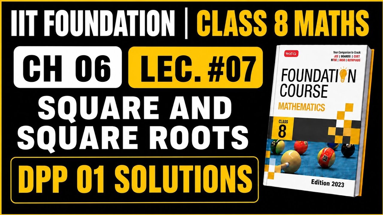 IIT Foundation math class 8 square & square roots Ch 6 - YouTube