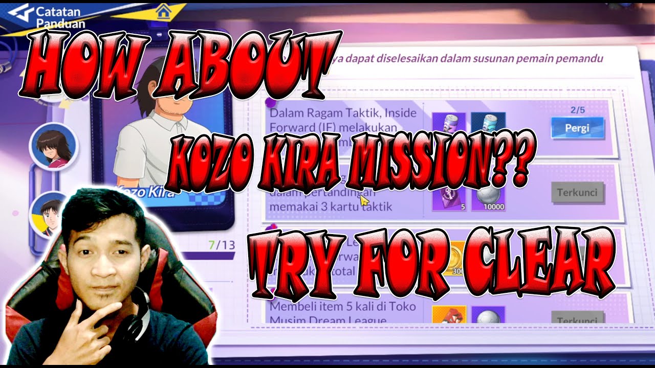 CLEAR MISSION GUIDANCE NOTES KOZO KIRA!!!Captain tsubasa ACE - YouTube