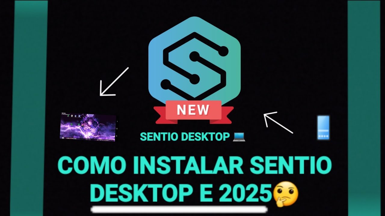 COMO 🤷‍♂️ INSTALAR O SENTIO DESKTOP 💻 E 2025!ANDROID - YouTube