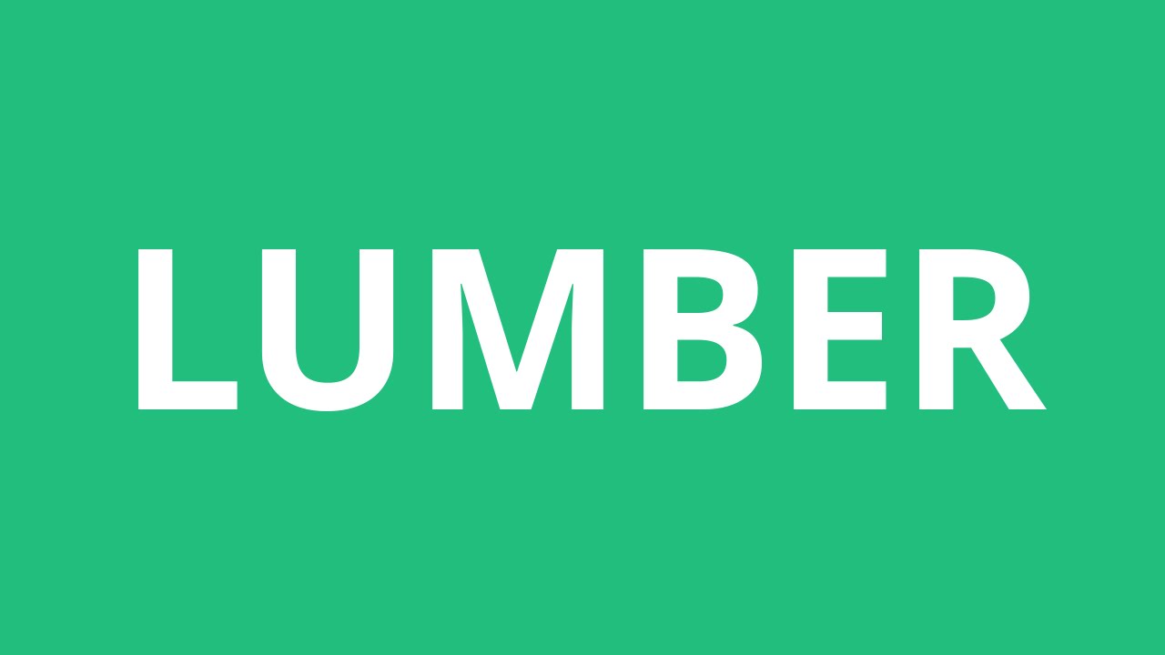 How To Pronounce Lumber - Pronunciation Academy - YouTube