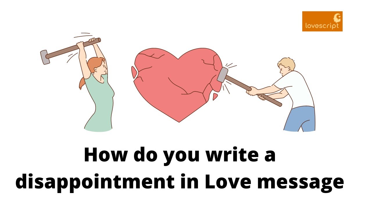 (Episode-47) How do you write a disappointment in Love message ? - YouTube