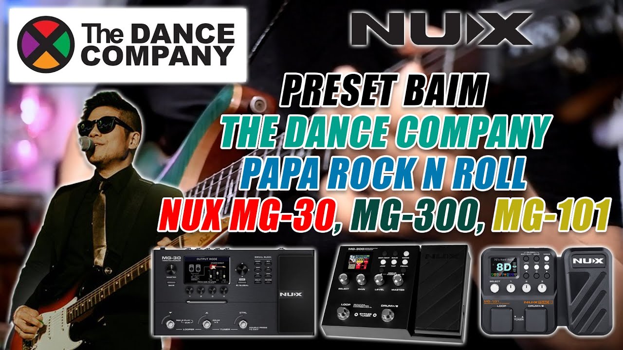 PRESET GUITAR BAIM THE DANCE COMPANY PAPA ROCK N ROLL NUX MG-30, MG-300 ...