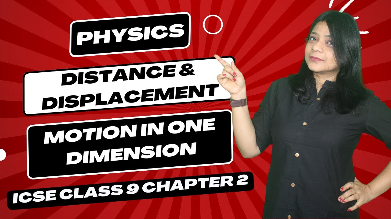 DISTANCE AND DISPLACEMENT | ICSE CLASS 9 | PHYSICS | #icse #icsephysics ...