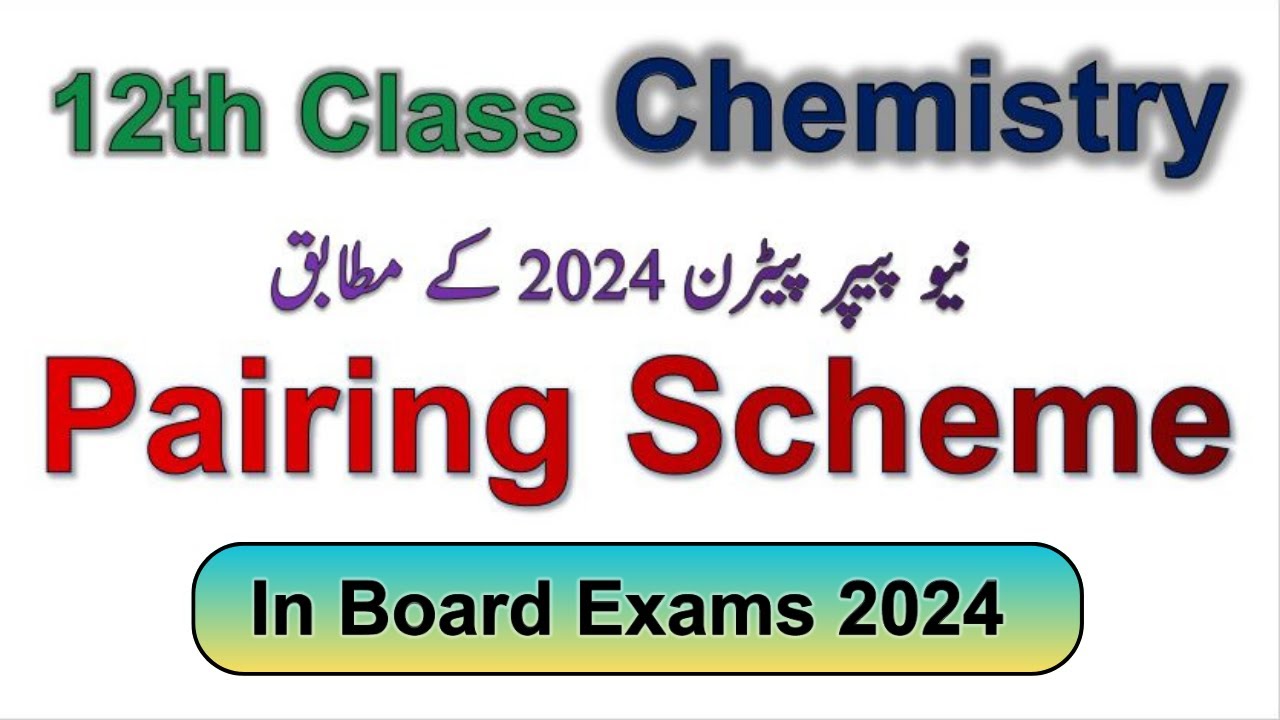 12th Class Chemistry Paring Scheme 2024 / 2nd Year Chemistry Paper ...