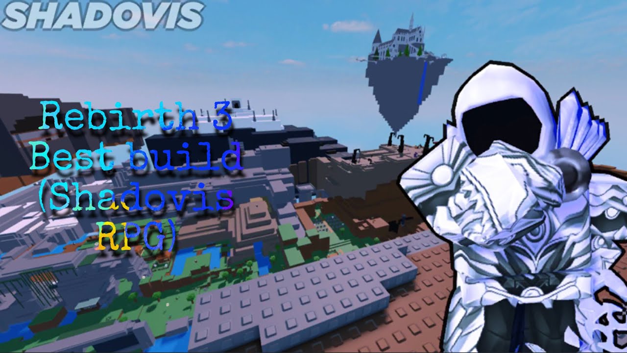 Best build for rebirth 2 (Shadovis rpg) - YouTube