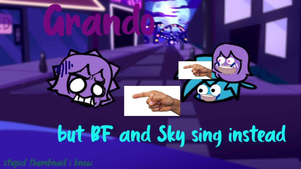 Grando but Sky and BF sing this vibe | FNF - YouTube