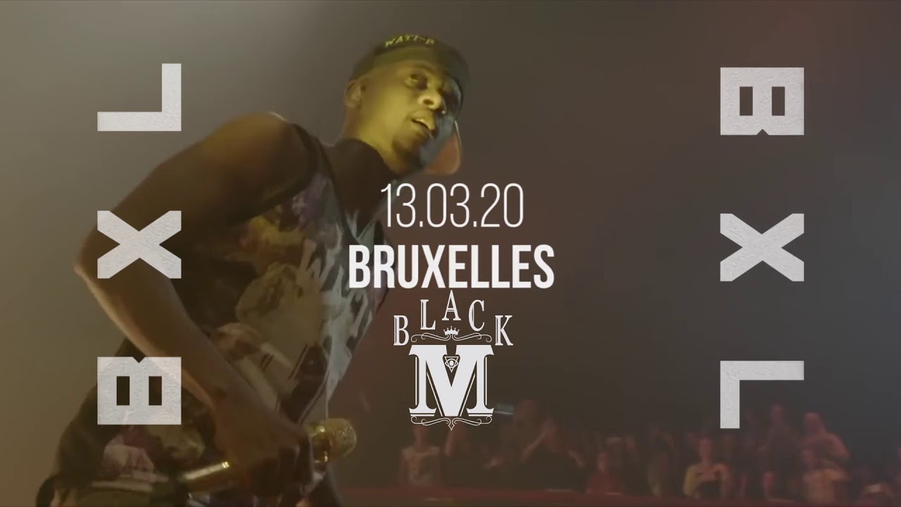 BLACK M EN CONCERT EXCLUSIF A BRUXELLES LE 13 MARS 2020 - YouTube