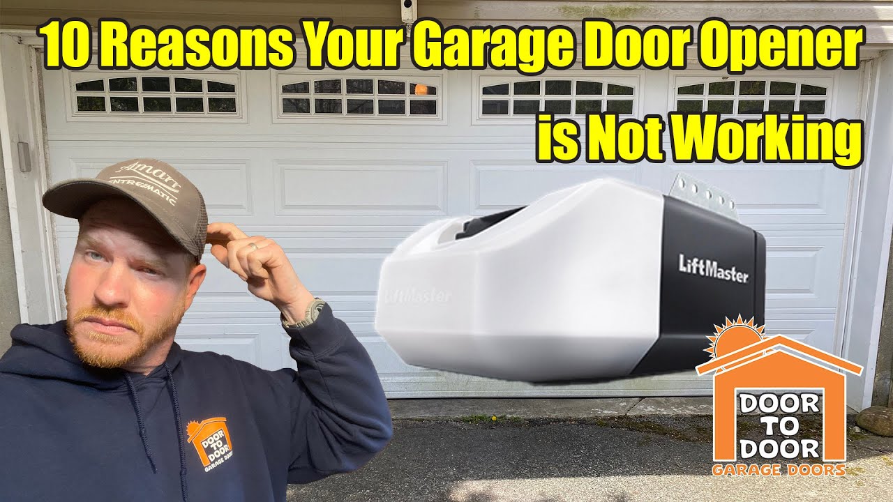 10 Reasons Your Garage Door Opener is Not Working 10 Reasons Your Garage Door Opener is Not Working