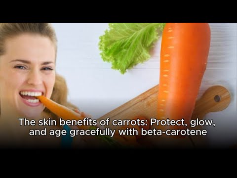 The skin benefits of carrots: Protect, glow, and age gracefully with ...