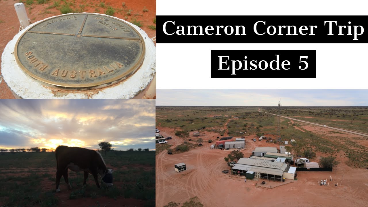 Cameron Corner Trip episode 5 (we made it) - YouTube