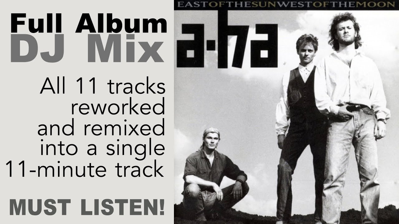 A-ha Álbum-Mix Completo #04 - East of the Sun West of the Moon (sem ...