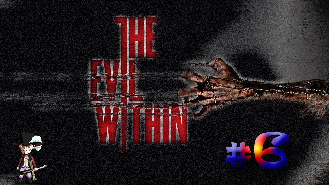 THE EVIL WITHIN CAPITULO 6 (PERDIENDO EL CONTROL) ByMihawkGOLD - YouTube