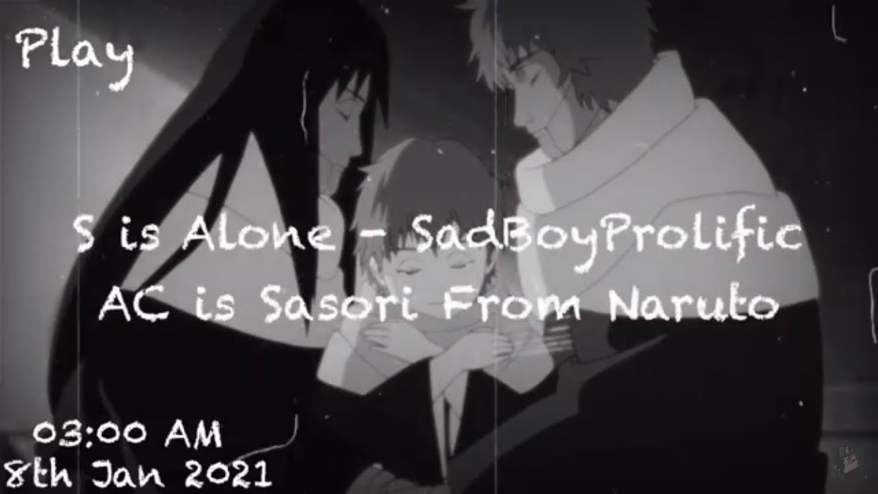 [Anime Lyrics] Alone - SadBoyProlific [Ft. Sasori]{Naruto Shippuden ...