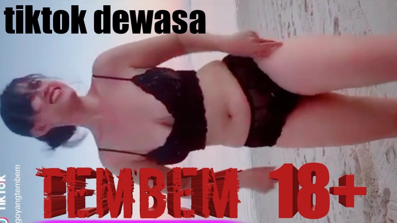 Tiktok seksi TEMBEM - YouTube