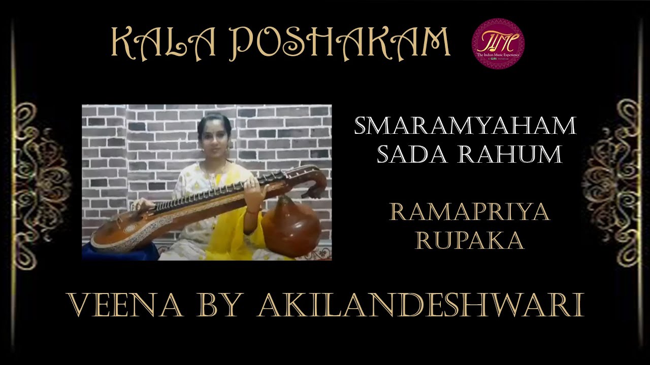 Smaramyaham Sada Rahum By Akilandeshwari | Carnatic Veena Instrumental ...