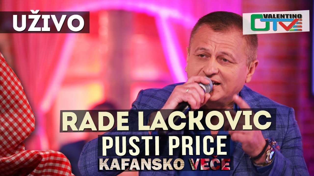 RADE LACKOVIC - PUSTI PRICE | 2021 | UZIVO | OTV VALENTINO - YouTube Music