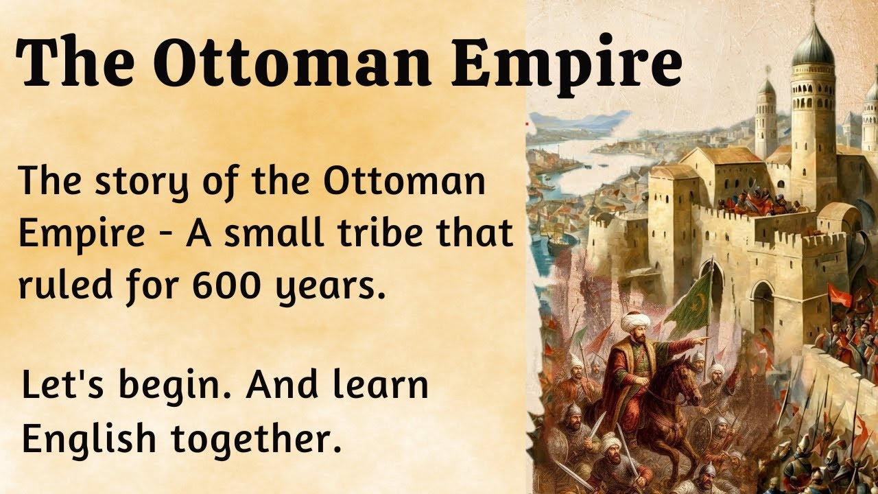 The History of Ottoman Empire || Learn English Through Story Level 2 🔥 ...