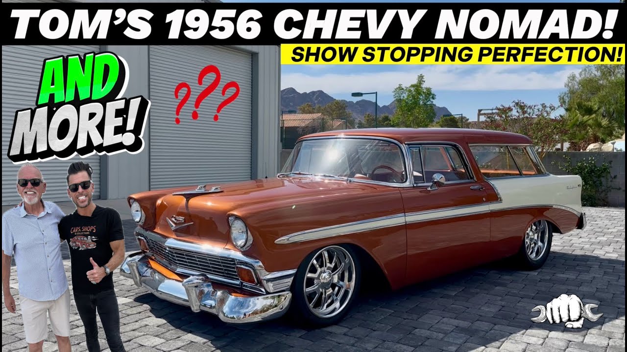 CHEVY NOMAD HEAVEN! Tom’s 55 & 56 Nomads! PLUS: '64 Chevy Suburban ...