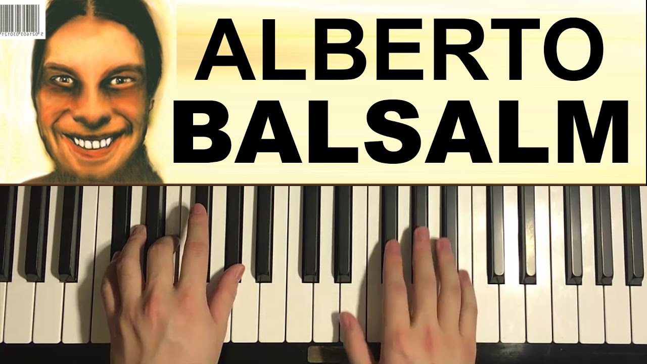 Aphex Twin - Alberto Balsalm (Piano Tutorial Lesson) - YouTube