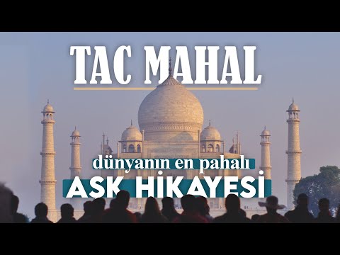 Hiç Bilmediğiniz Yönleriyle: Tac Mahal'in Tarihi | Faruk Pekin
