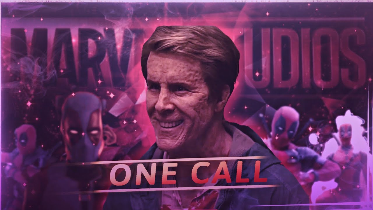 DEADPOOL & WOLVERINE _ONE CALL _ [EDIT] - YouTube