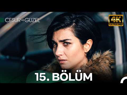 Cesur ve Güzel 15. Bölüm (4K)
