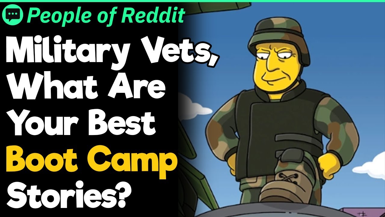Military Vets, What Are Your Best Boot Camp Stories? - YouTube
